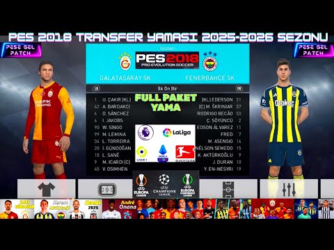 PES 2018 TRANSFER YAMASI 2026 // FORMALAR-GOL MÜZİKLERİ-TEZAHÜRATLAR-STADYUMLAR FULL GÜNCEL