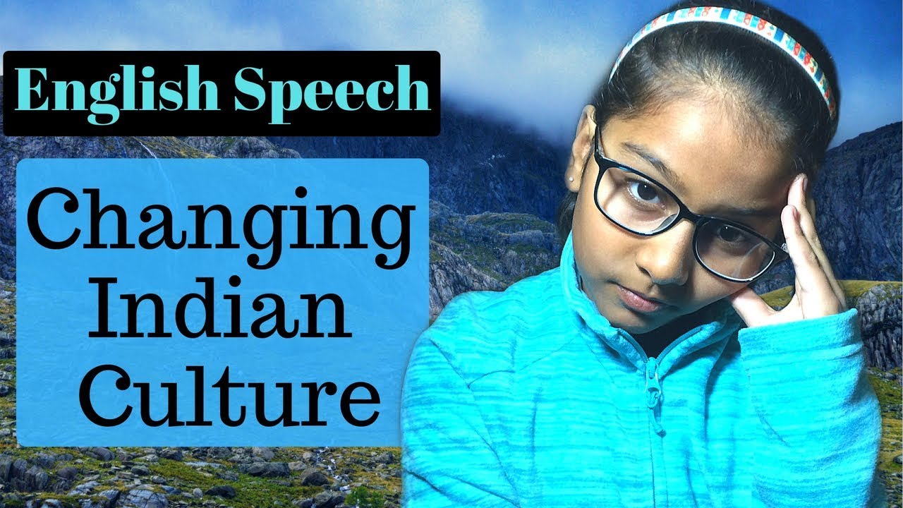 English Speech for kids "Changing culture & traditions of India" Kids ...