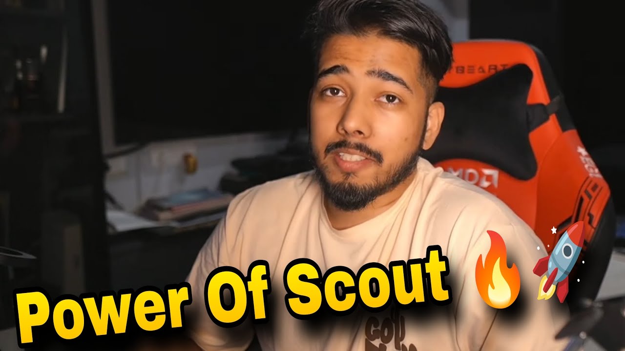 Power Of Scout 🔥 Scout fans Watch This😱 - YouTube