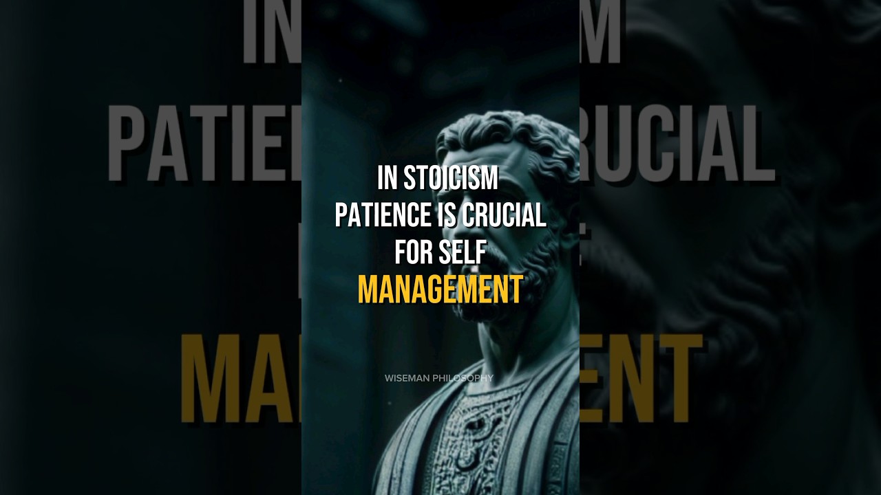 The Importance of Stoic Patience in Daily Life #stoicism # ...