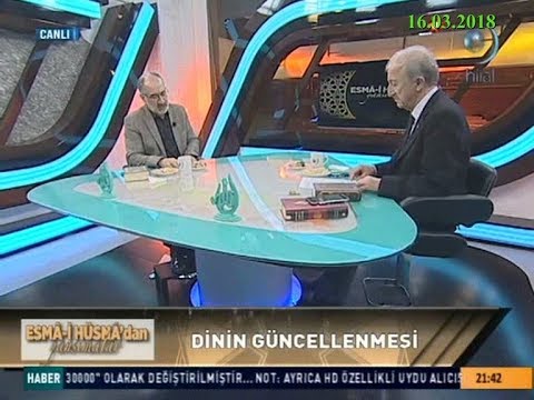 16-03-2018 İslam’ın Güncellenmesi  - Esmâ-i Hüsna'dan Yansımalar - Hilal TV