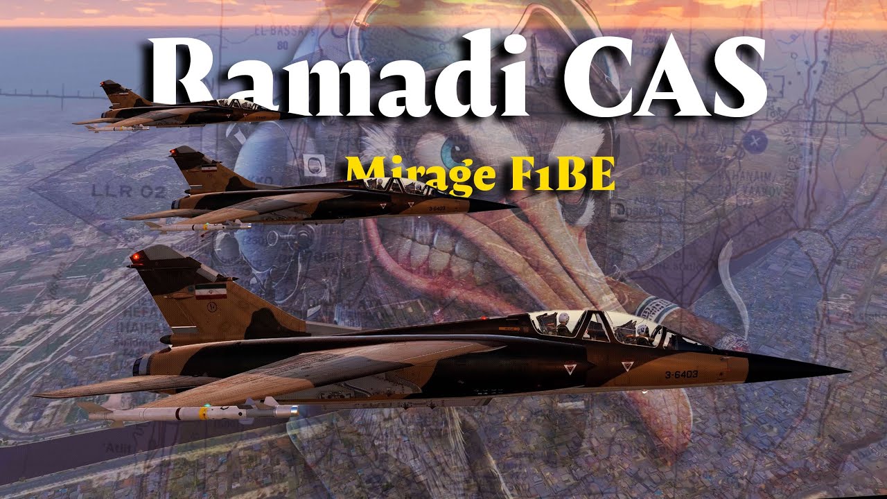 Ramadi CAS ( Iraqi Mirage F1BE) in Full 4K Ultra HD, Max Graphics ...