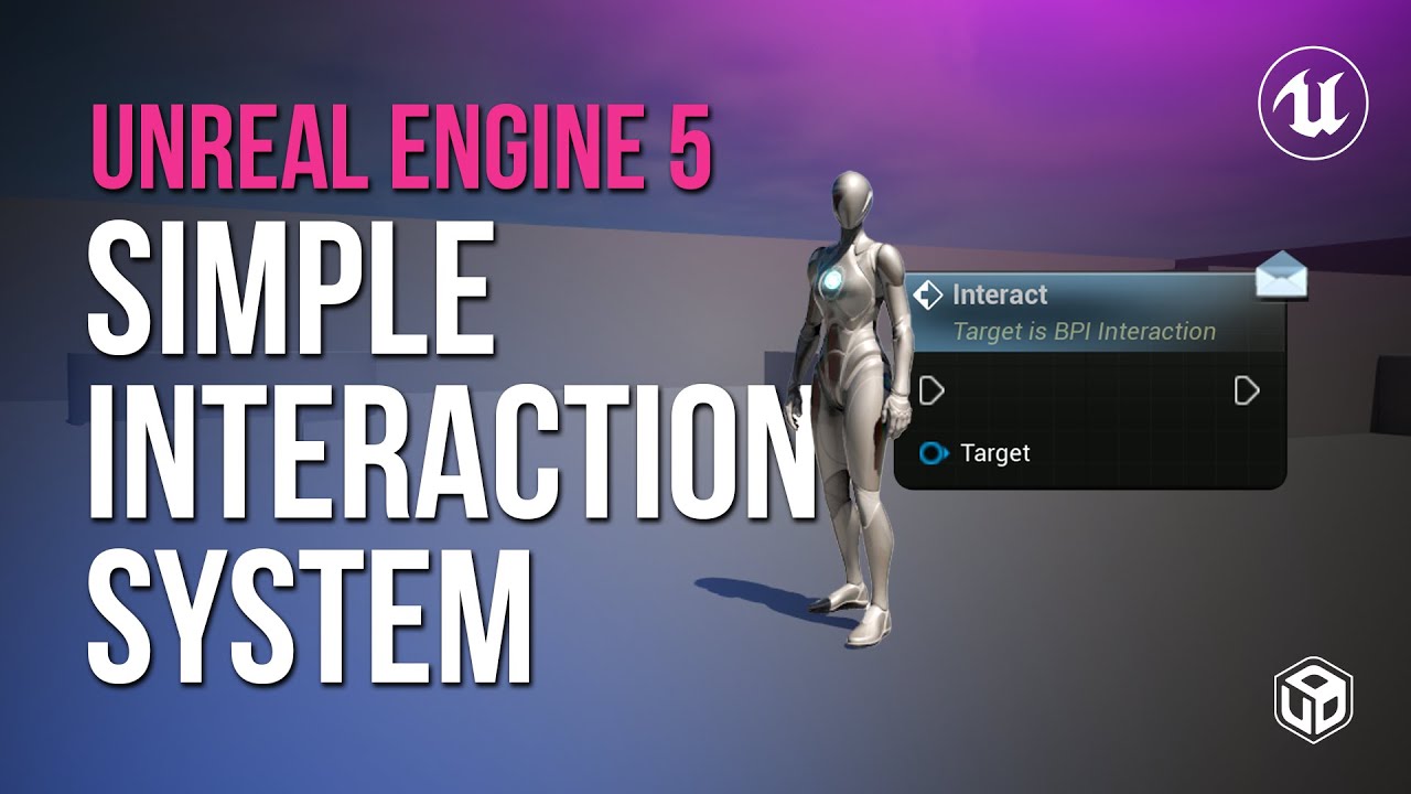 Create Your Own Dynamic Interaction System in Unreal Engine 5 in Less ...