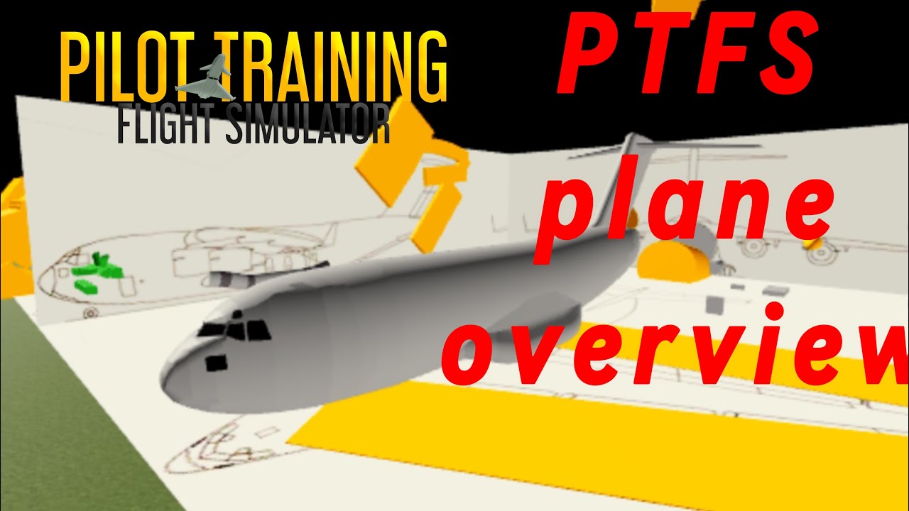 PTFS plane overview!! - YouTube