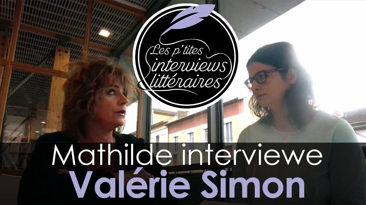 La Fantasy de Valérie Simon / Les p'tites interviews littéraires - YouTube