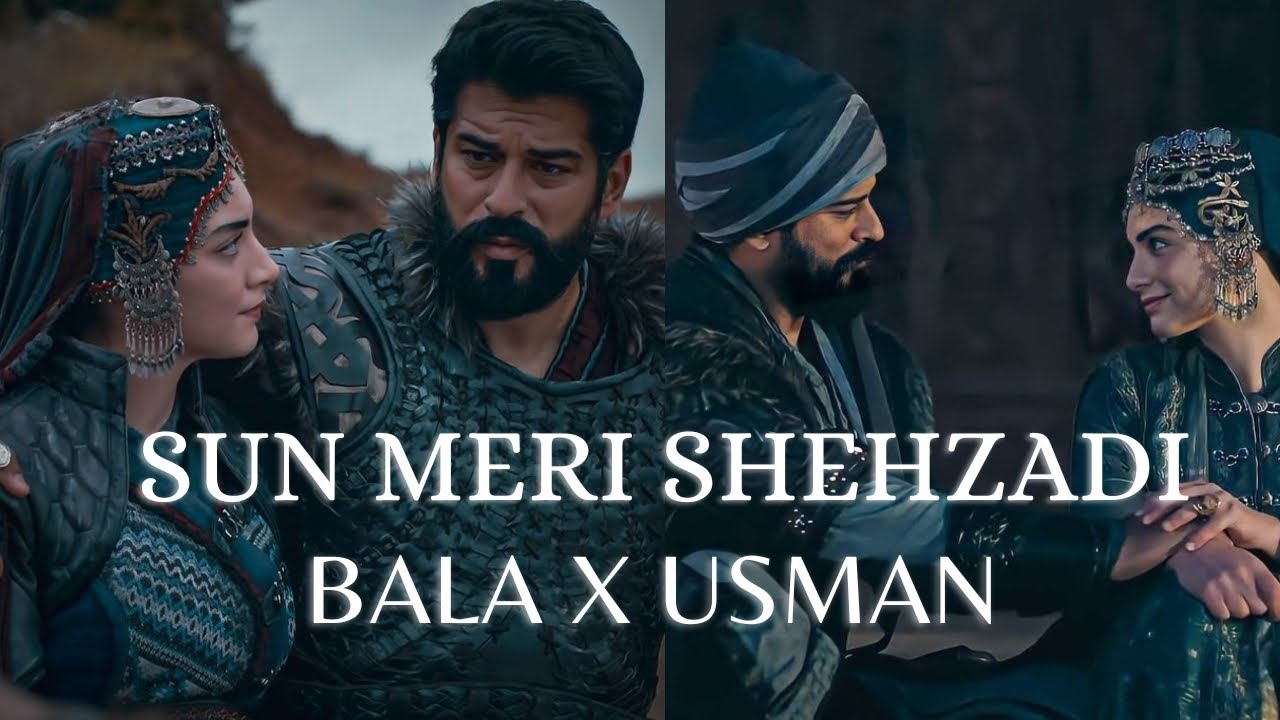 Usman X bala | Krulus Usman | Sun Meri shehzadi | love status - YouTube
