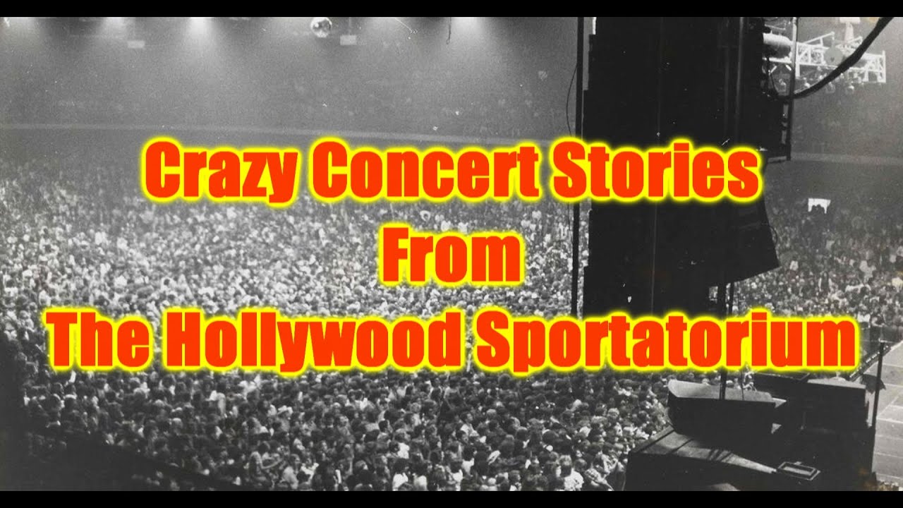Crazy Concert Stories From The Hollywood Sportatorium Part One - YouTube