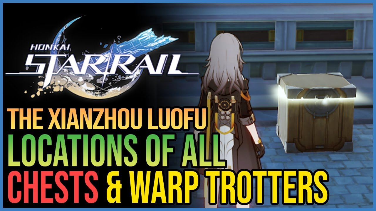 The Xianzhou Luofu All Treasure Chests Honkai Star Rail - YouTube
