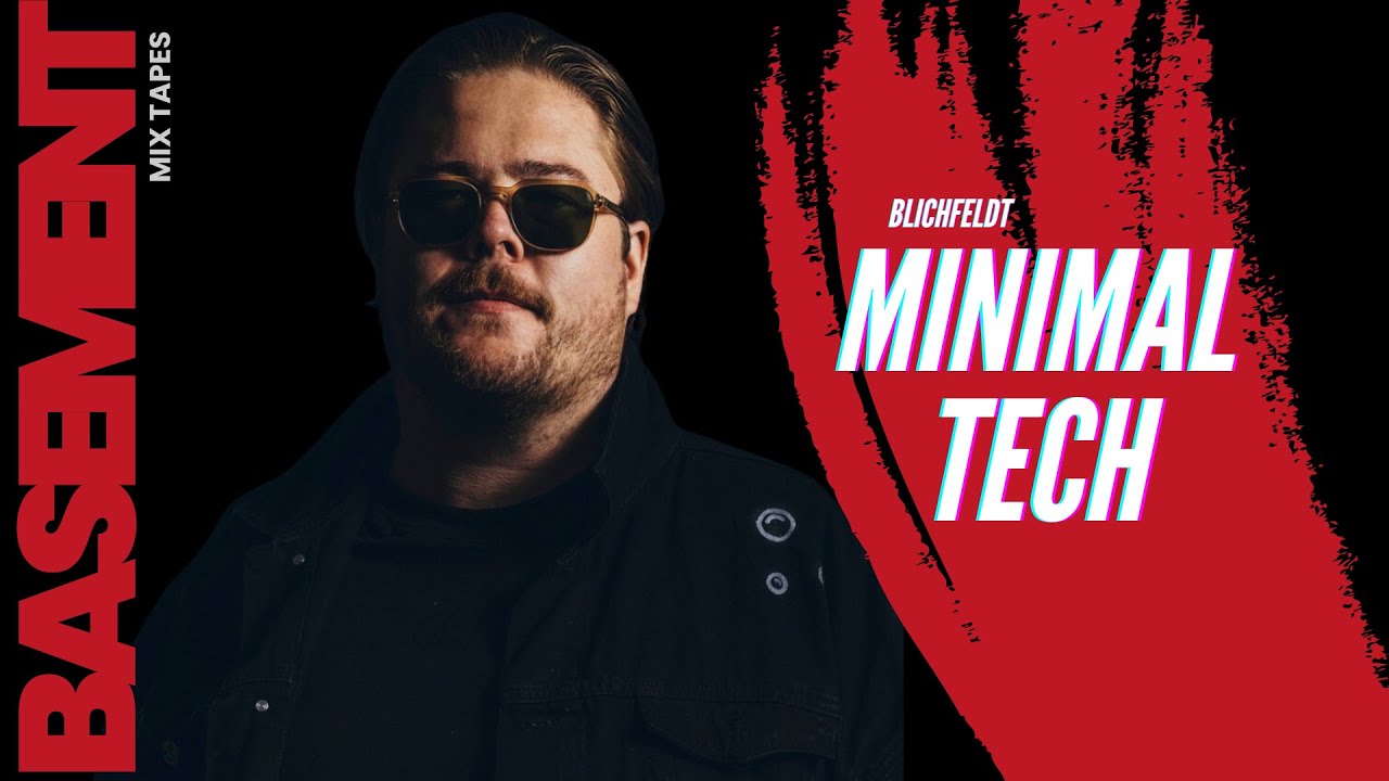 Blichfeldt Minimal Tech House Mix - Basement Mix Tapes 002 - YouTube