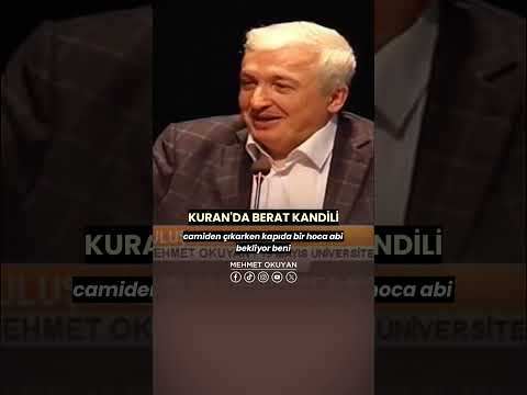 Kur'an'da ve İslam'da Berat Kandili Var Mı? Prof. Dr. Mehmet OKUYAN
