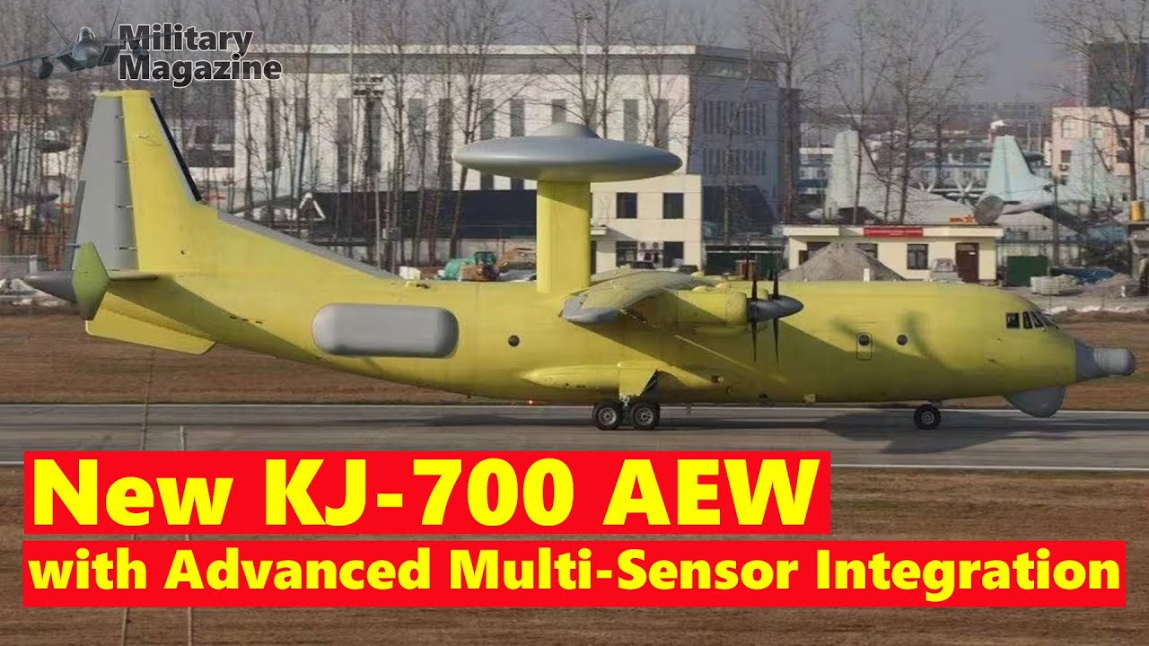 China Unveils New KJ-700 AEW Naval Land-Based with Advanced Multi ...