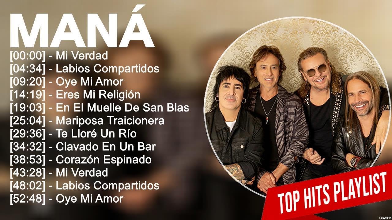 Maná The Greatest Hits ~ Top Songs Collections - YouTube