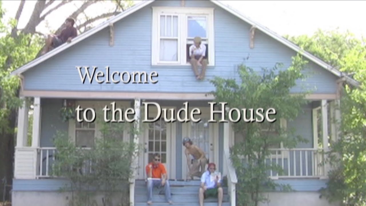 Welcome to the Dude House - YouTube