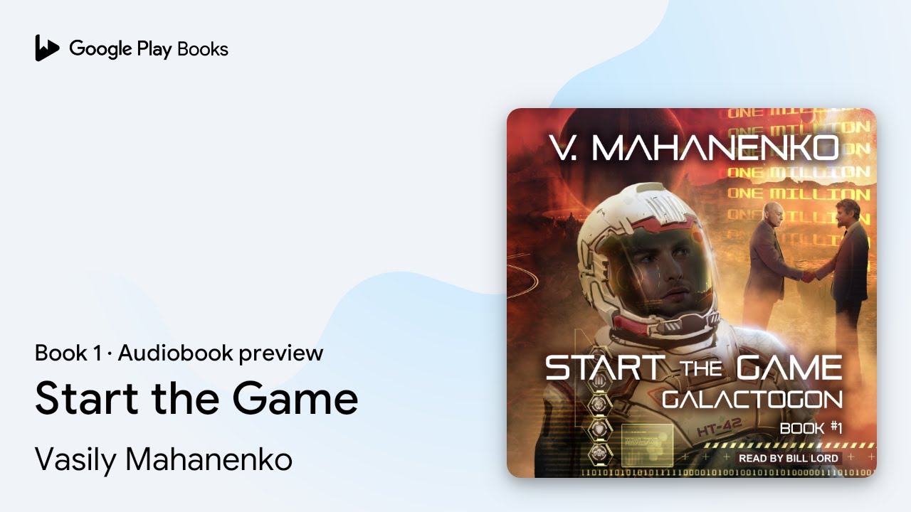 Start the Game Book 1 by Vasily Mahanenko · Audiobook preview - YouTube