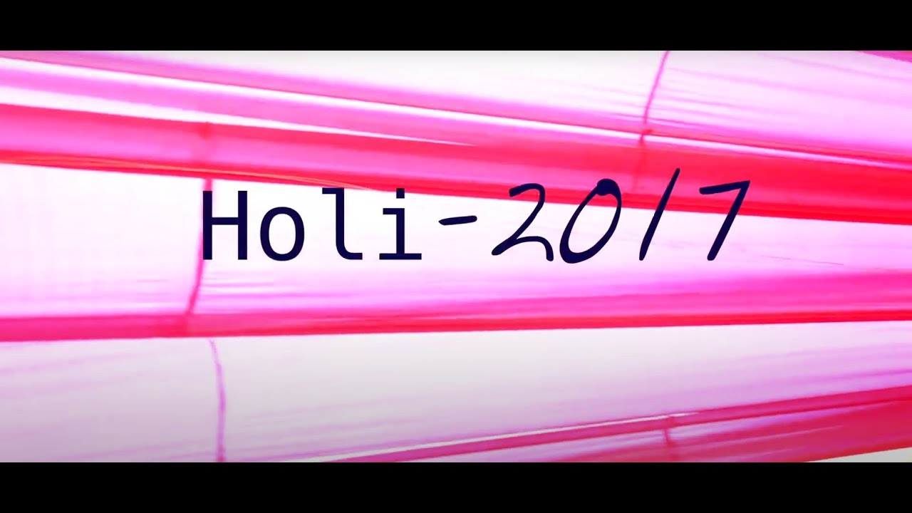 Colour Of Dreams - Holi 2k17 | Arihant Event Makers | Vapi, Gujarat | 360FPS - YouTube