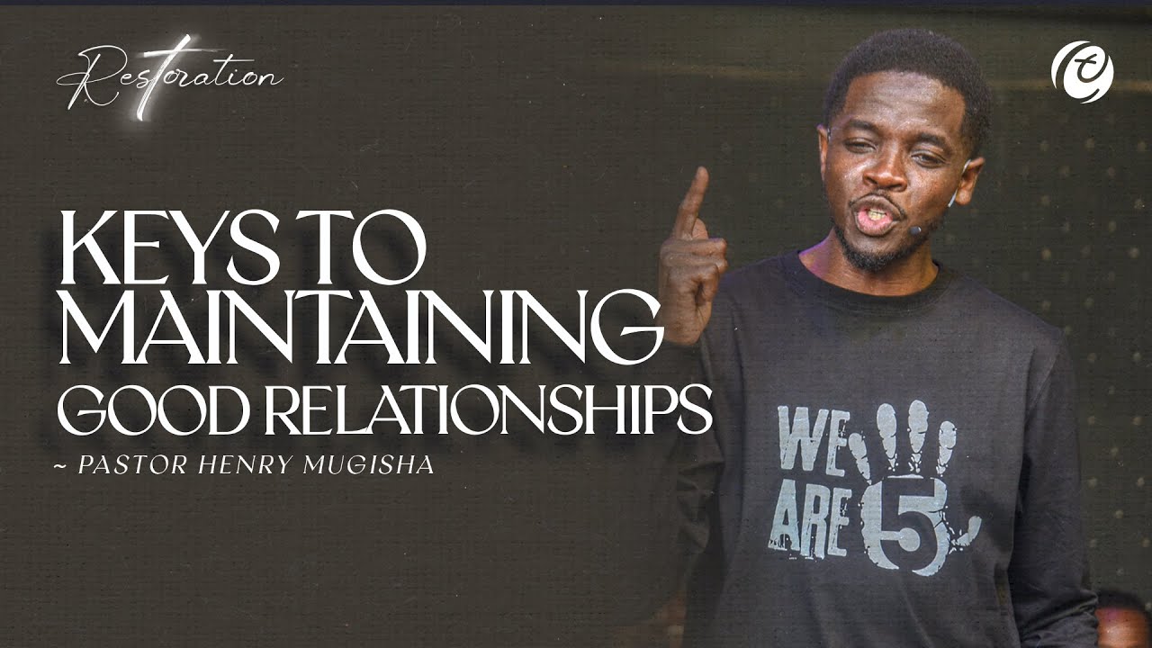 KEYS TO MAINTAINING GOOD RELATIONSHIPS | ONLINE CELEBRATION SERVICE ...