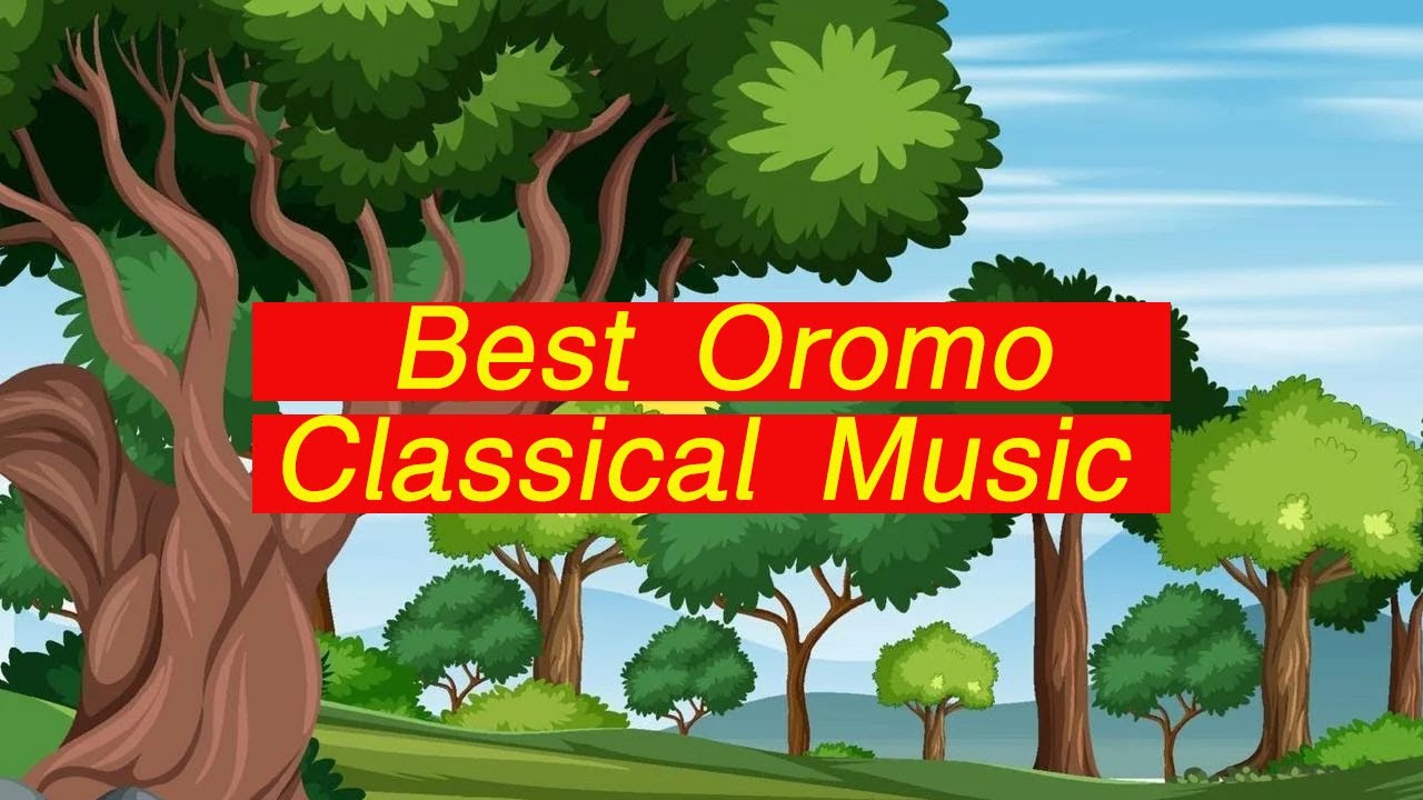🔴Oromo Instrumental Music Oromo Classical Music Sirba Afaan Oromoo New ...