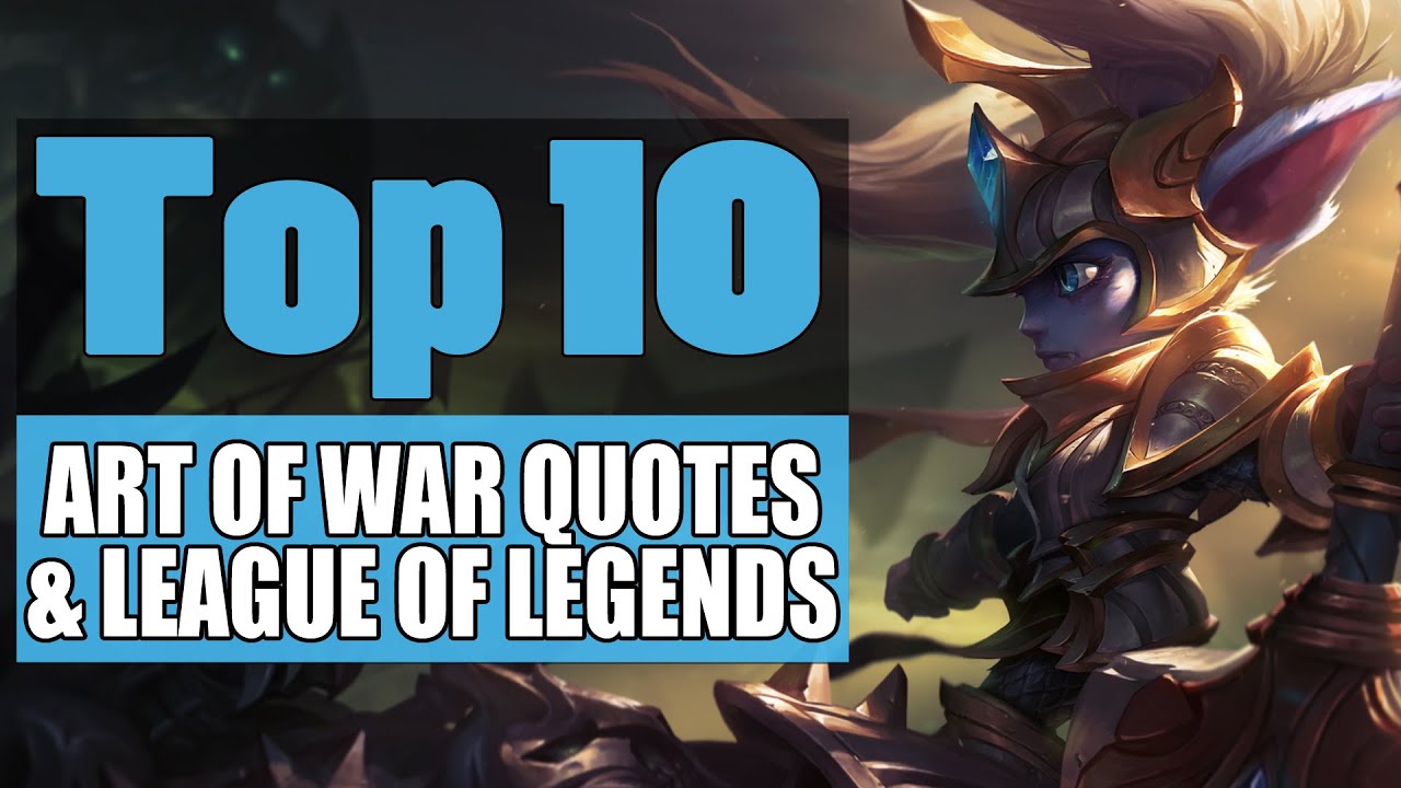 Top 10 Art of War Quotes Relevant to League Of Legends | LoL Guide ...