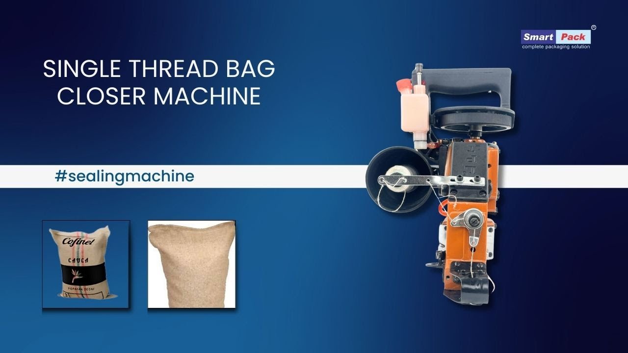 Smart Pack Single Thread Bag Closer Machine Contact - 9109108483 - YouTube