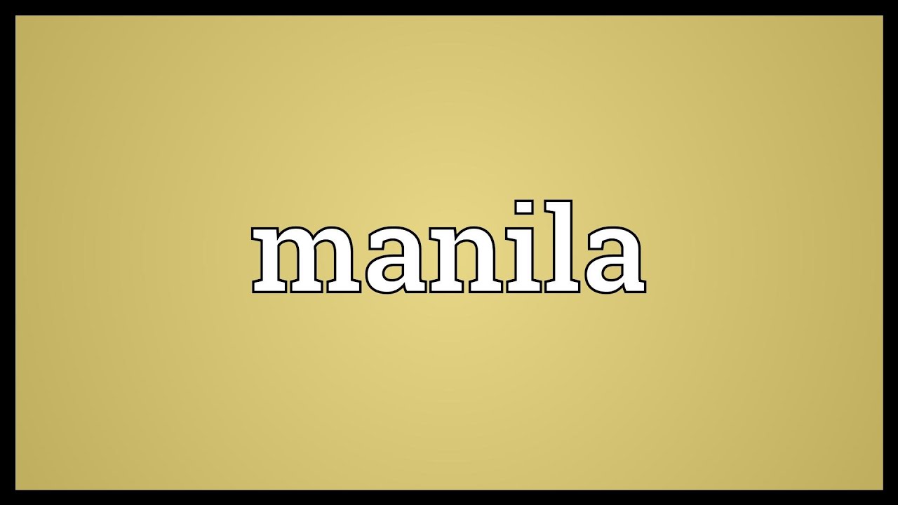 Manila Meaning - YouTube