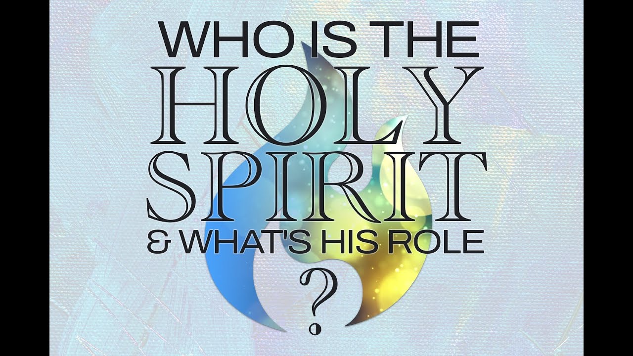 Who is the Holy Spirit - Week 7 - 03112023 - YouTube