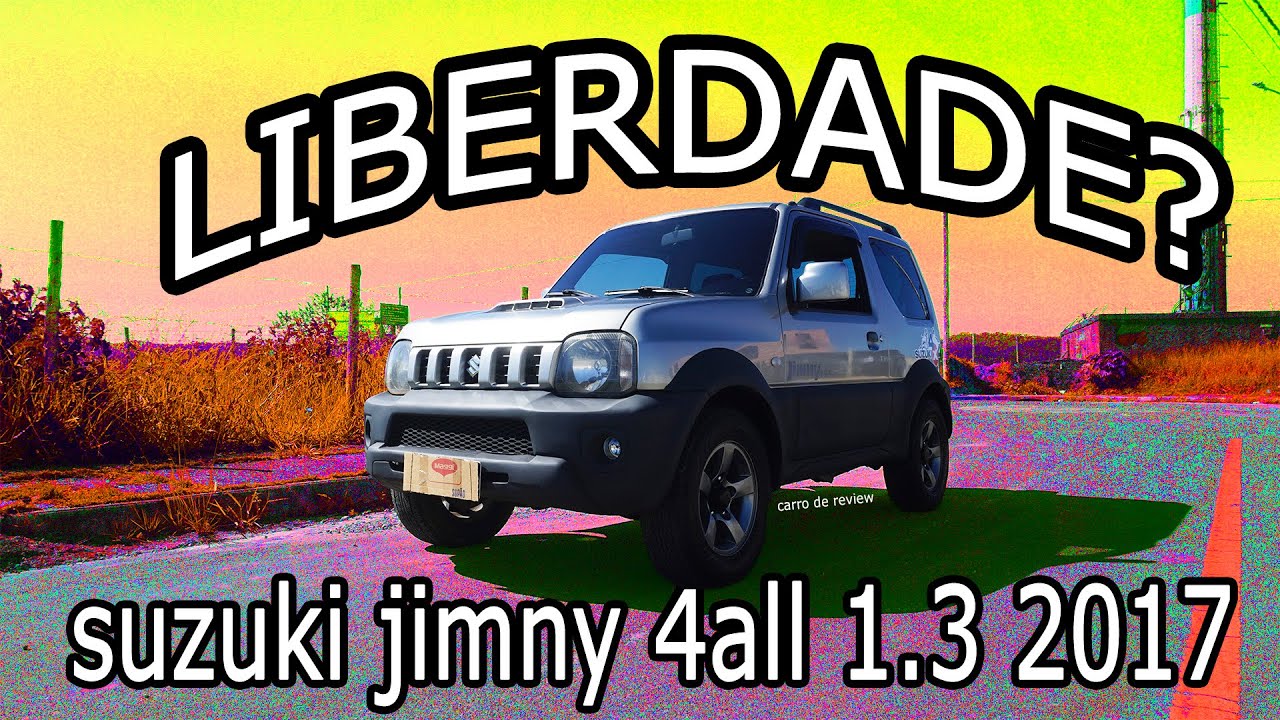 Review de Carro: Suzuki Jimny 4ALL 1.3 2017 - YouTube