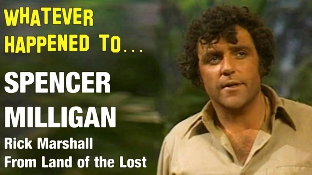 Whatever Happened to Spencer Milligan - Rick Marshall from Land of the ...