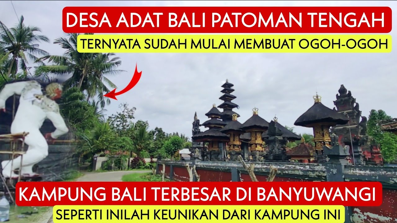 DESA ADAT BALI PATOMAN TENGAH! SUDAH MULAI MEMBUAT OGOH-OGOH, SEPERTI ...