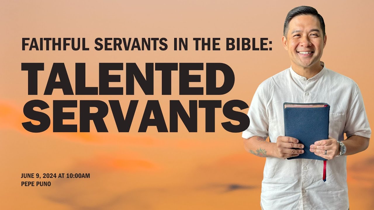 Faithful Servants in the Bible: Talented Servants - YouTube