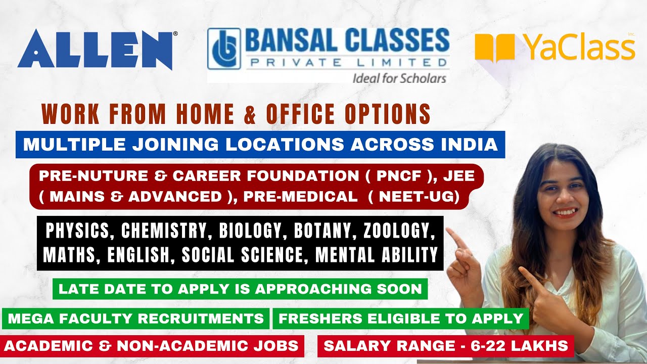 Allen, Bansal Classes & Ya Classes Tech Pvt. Ltd Hirings 2025 | Work ...