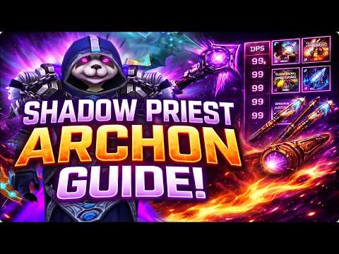 Shadow Priest Archon Guide: Stop Underperforming | Full Rotation, Gear & Tips