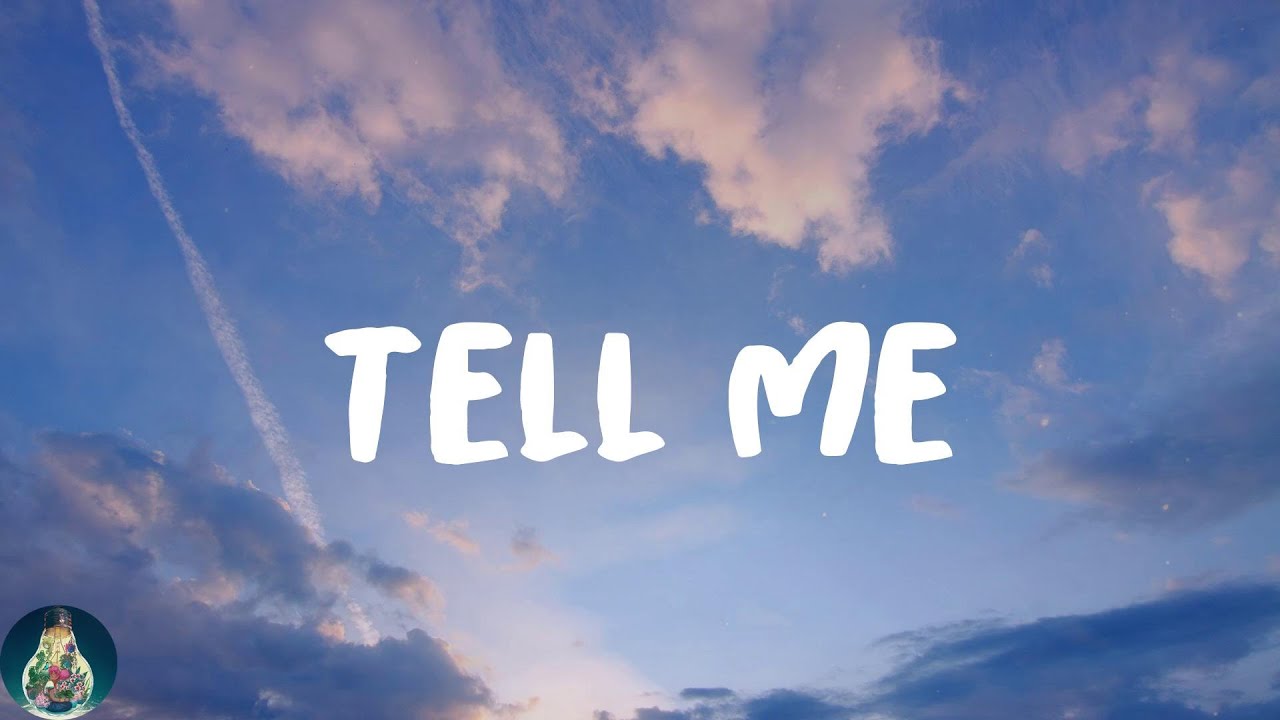 The Hics - Tell Me (Lyrics) - YouTube
