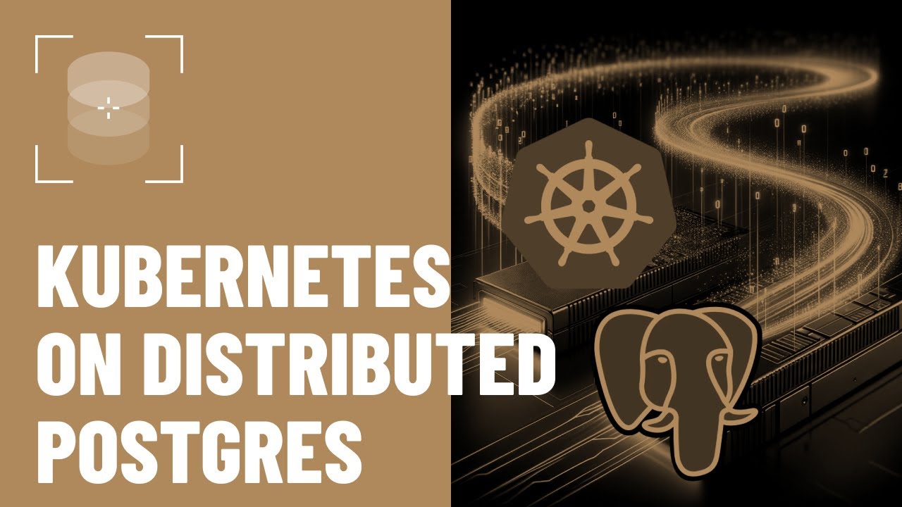 Using Distributed PostgreSQL as a Kubernetes Backend - YouTube