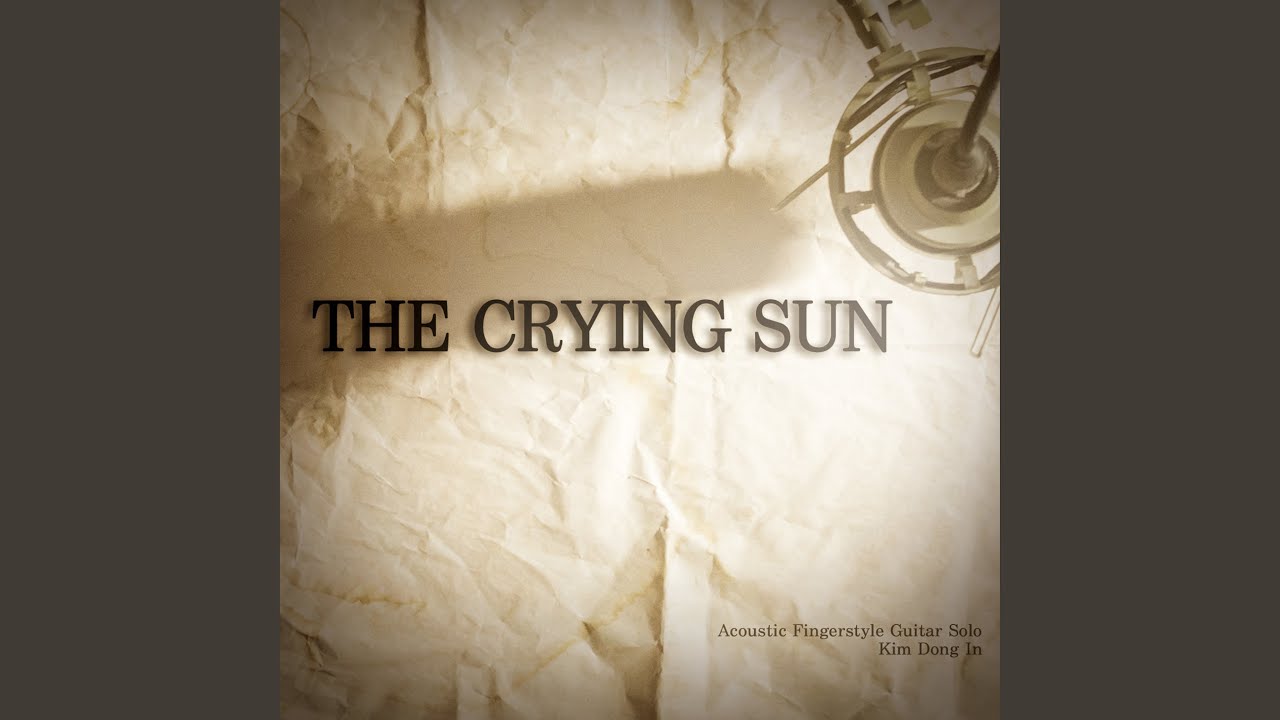 The Crying Sun - YouTube