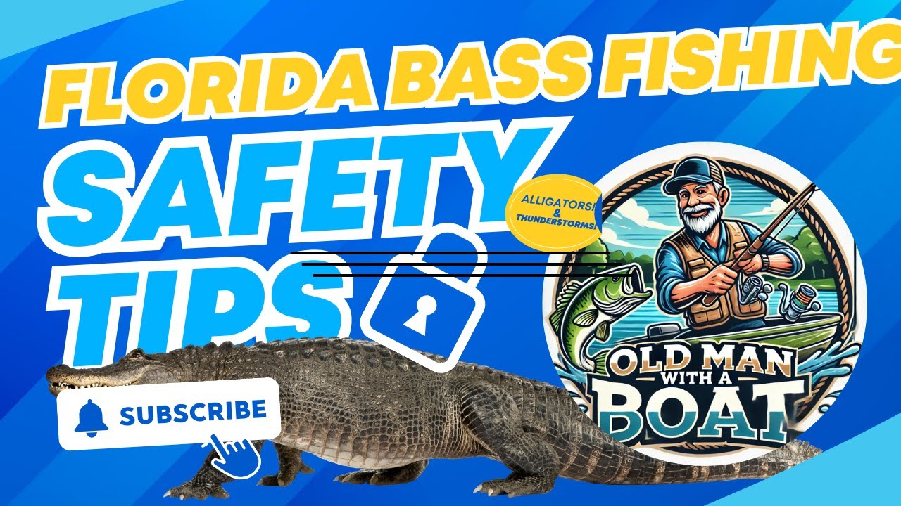 Ultimate Florida Bass Fishing Safety Tips: Fish Smart, Stay Safe! # ...
