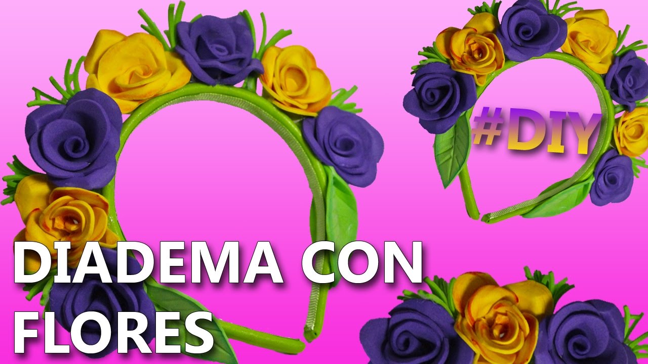 CÓMO HACER UNA DIADEMA DE FLORES | DIY | Fácil para niña - YouTube