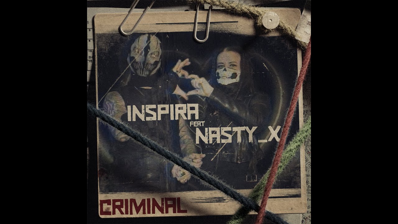 INSPIRA feat NASTY_X - Criminal (grindhouse music video) - YouTube