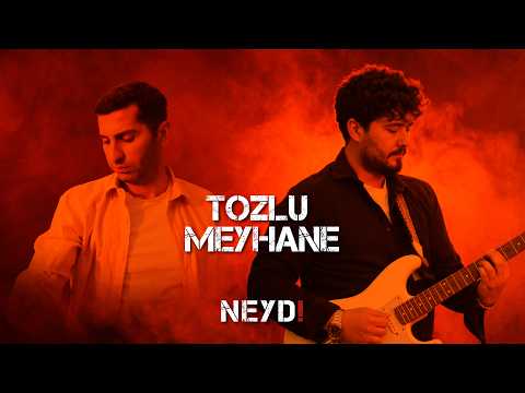 NEYD! - Tozlu Meyhane (Official Music Video)