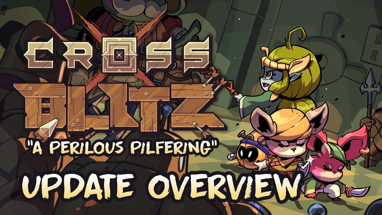 Major Update: A Perilous Pilfering Overview | Cross Blitz Dev Talk 2 - YouTube