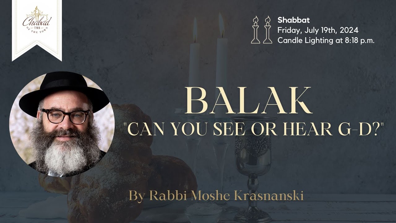 Weekly Parsha - Balak "Can you see or hear G-d?" with Rabbi Moshe ...
