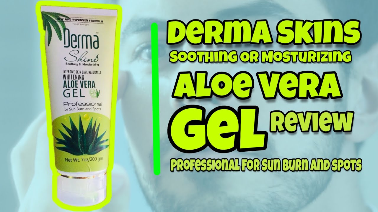 Derma Skins Aloe Vera Gel Review | Home Remedies Tips - YouTube