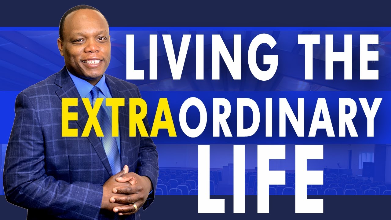 Living the Extraordinary Life - Full Sermon | Pastor Allen Brown - YouTube