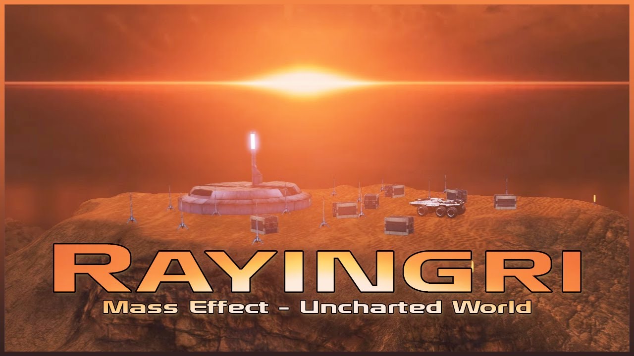 Mass Effect LE - Uncharted World: Rayingri (Exploration Music ...