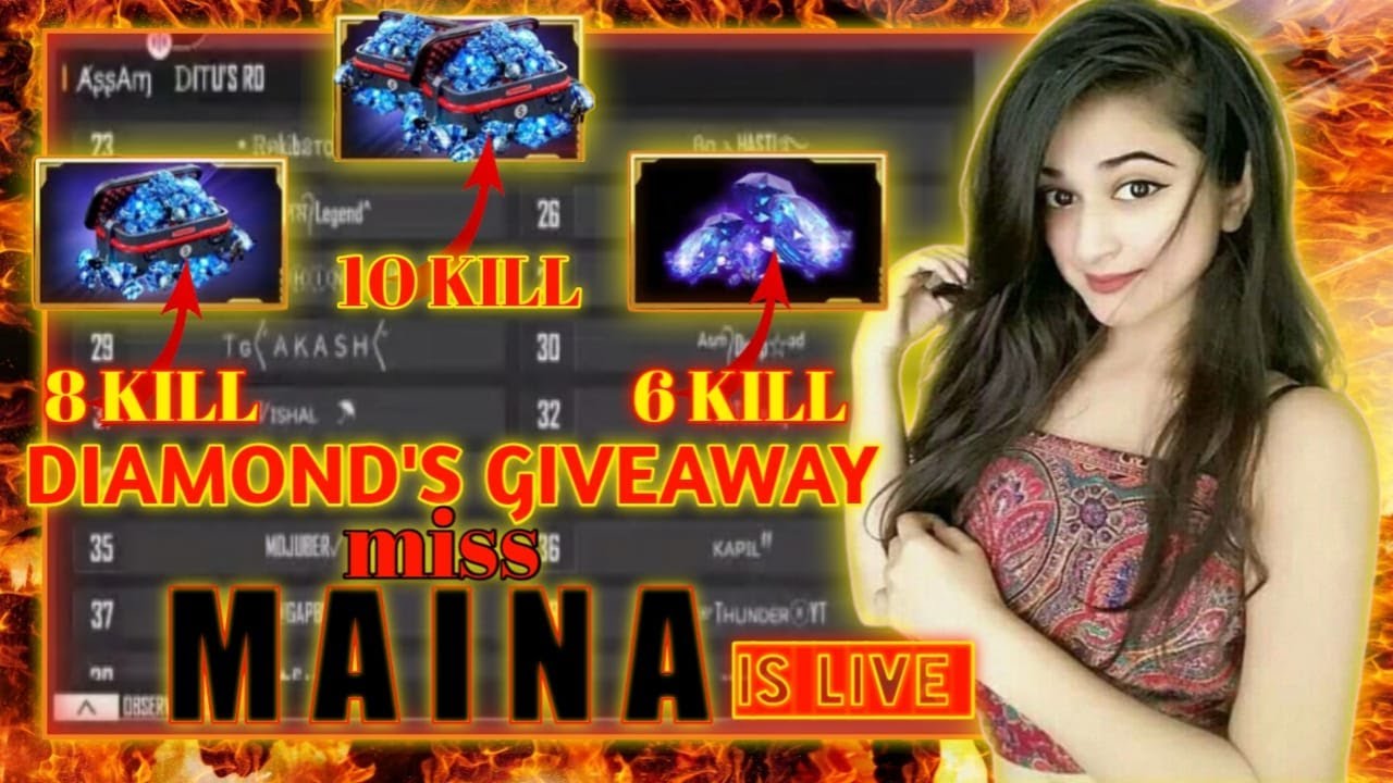 FREE FIRE GIRL LIVE STREAM/DIAMONDS GIVEAWAY/GIRL LIVE/MISS MAINA IS ...