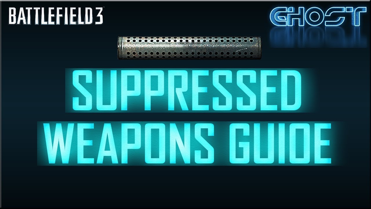BF3 Tips - Suppressed Weapons Guide (Battlefield 3 Gameplay/Commentary ...