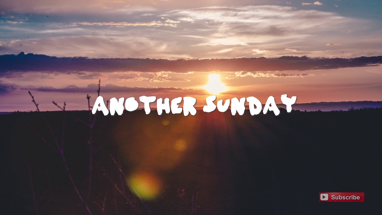 [Free] Another Sunday - YouTube