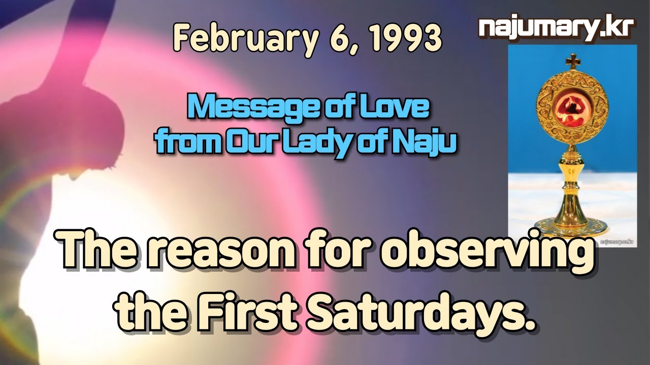 February 6, 1993 The reason for observing the First Saturdays. - YouTube