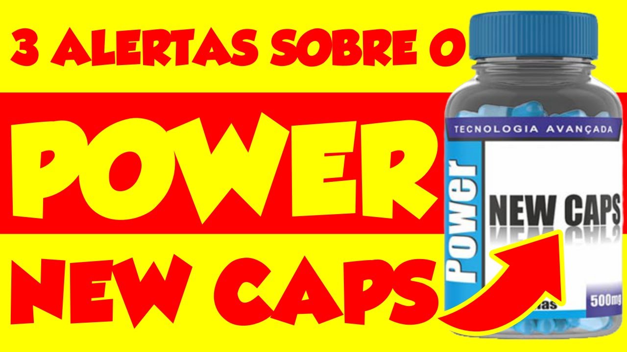 Power New Caps ONDE COMPRAR ? Power New Caps FUNCIONA ? POWER NEW CAPS ...