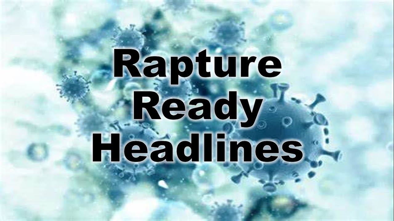 Rapture Ready Headlines November 29,2023 - YouTube