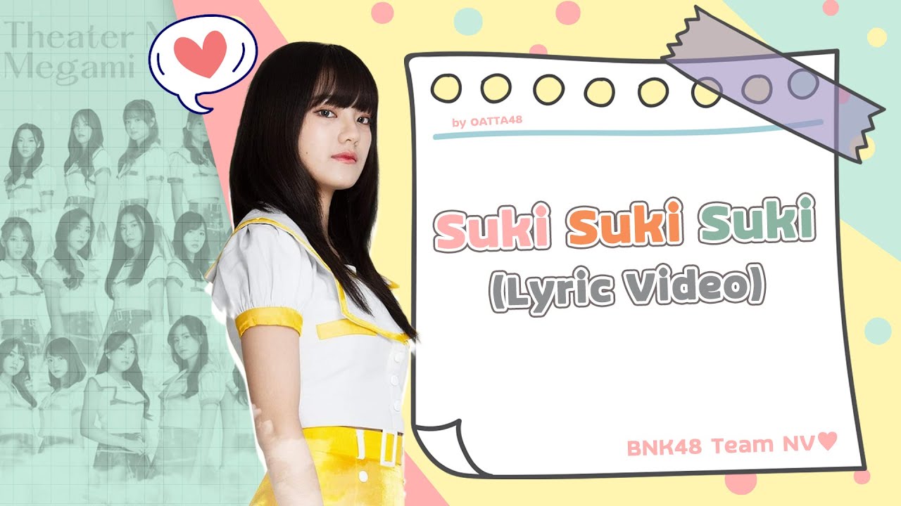 [Lyric Video] Suki Suki Suki ชอบเธอ | BNK48 Team NV - YouTube